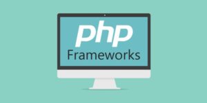 Top 8 Frameworks For Niche PHP Web Development