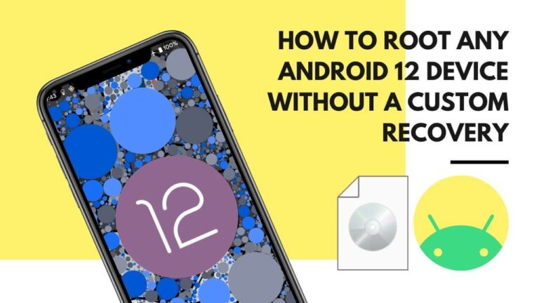 How To Root Android 12 Devices The Right Way Broodle